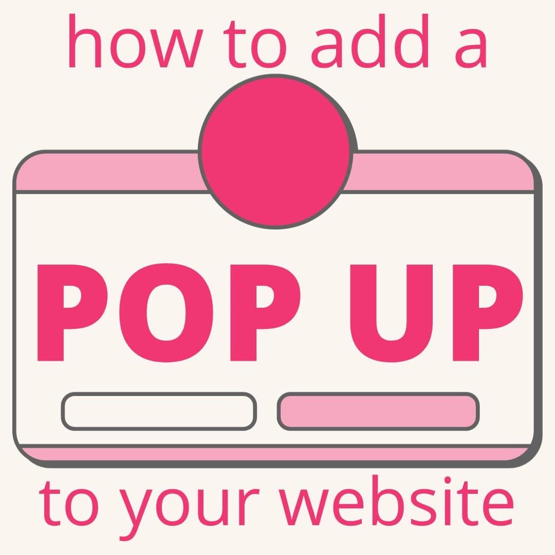 How to Add a Pop Up Window to Your Website - web developer