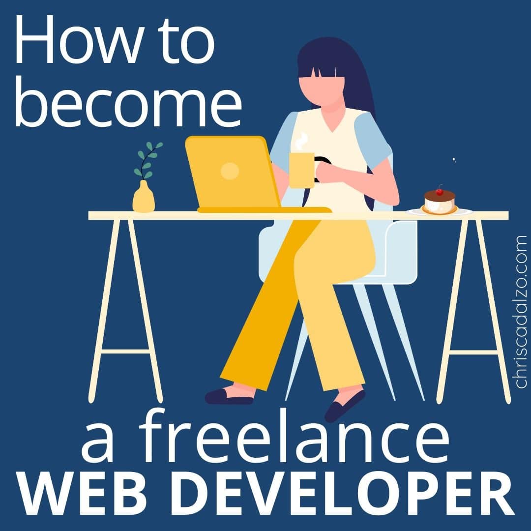 How to Become a Freelance Web Developer - web developer